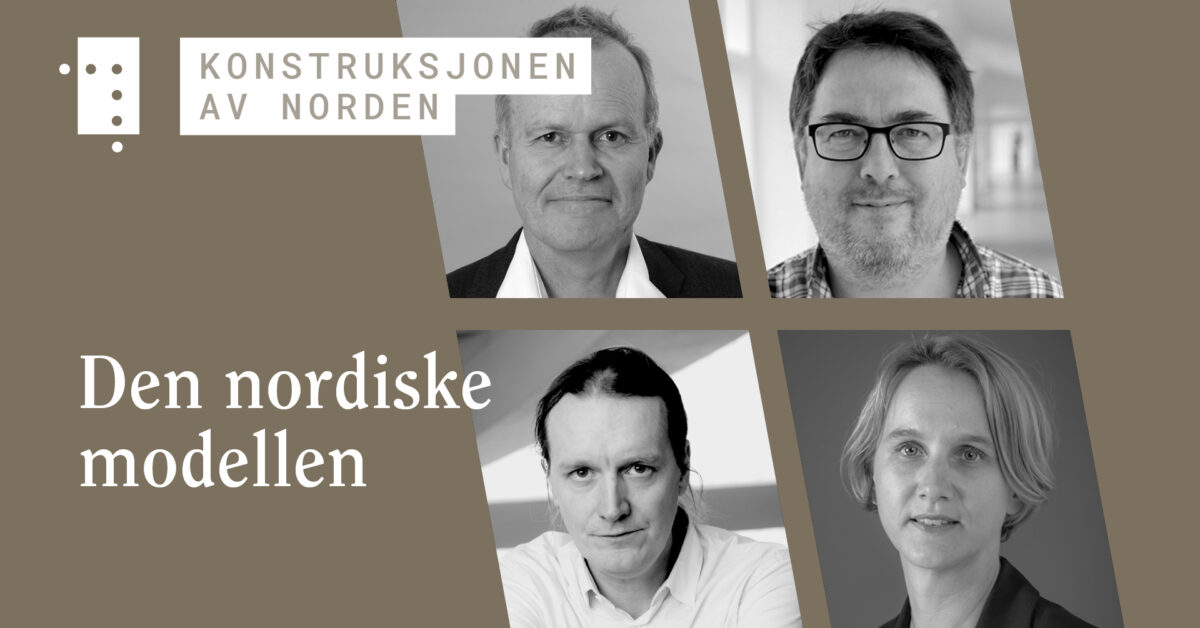 Konstruksjonen av Norden: Den nordiske modellen | Nasjonalbiblioteket