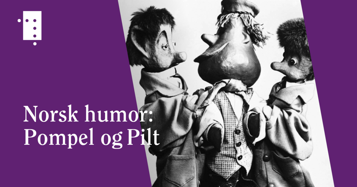 Norsk humor: Pompel og pilt | Nasjonalbiblioteket