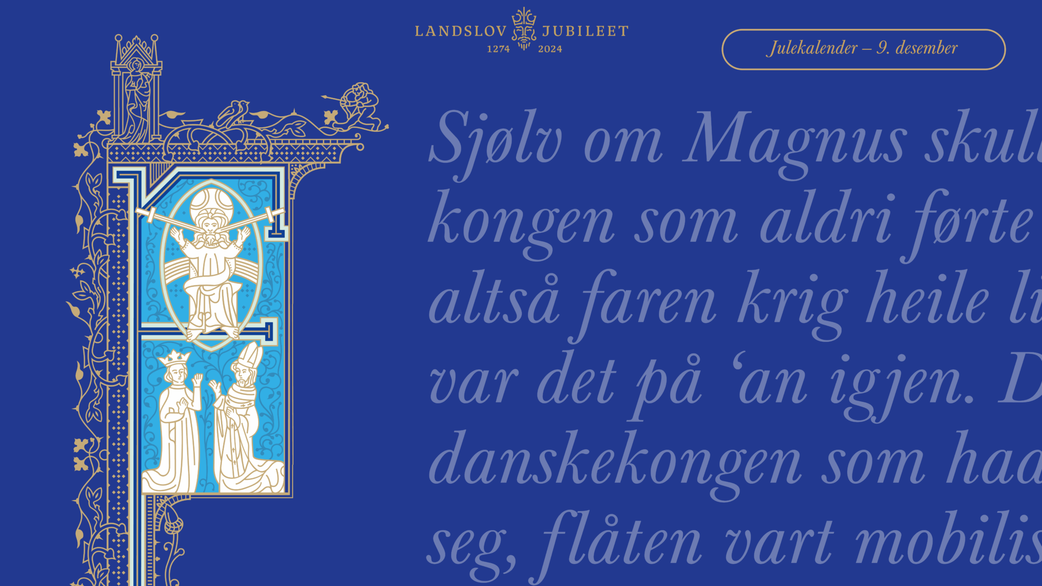 Luke 9 — To prinsar døyr: Julekalender om Magnus Lagabøte ...