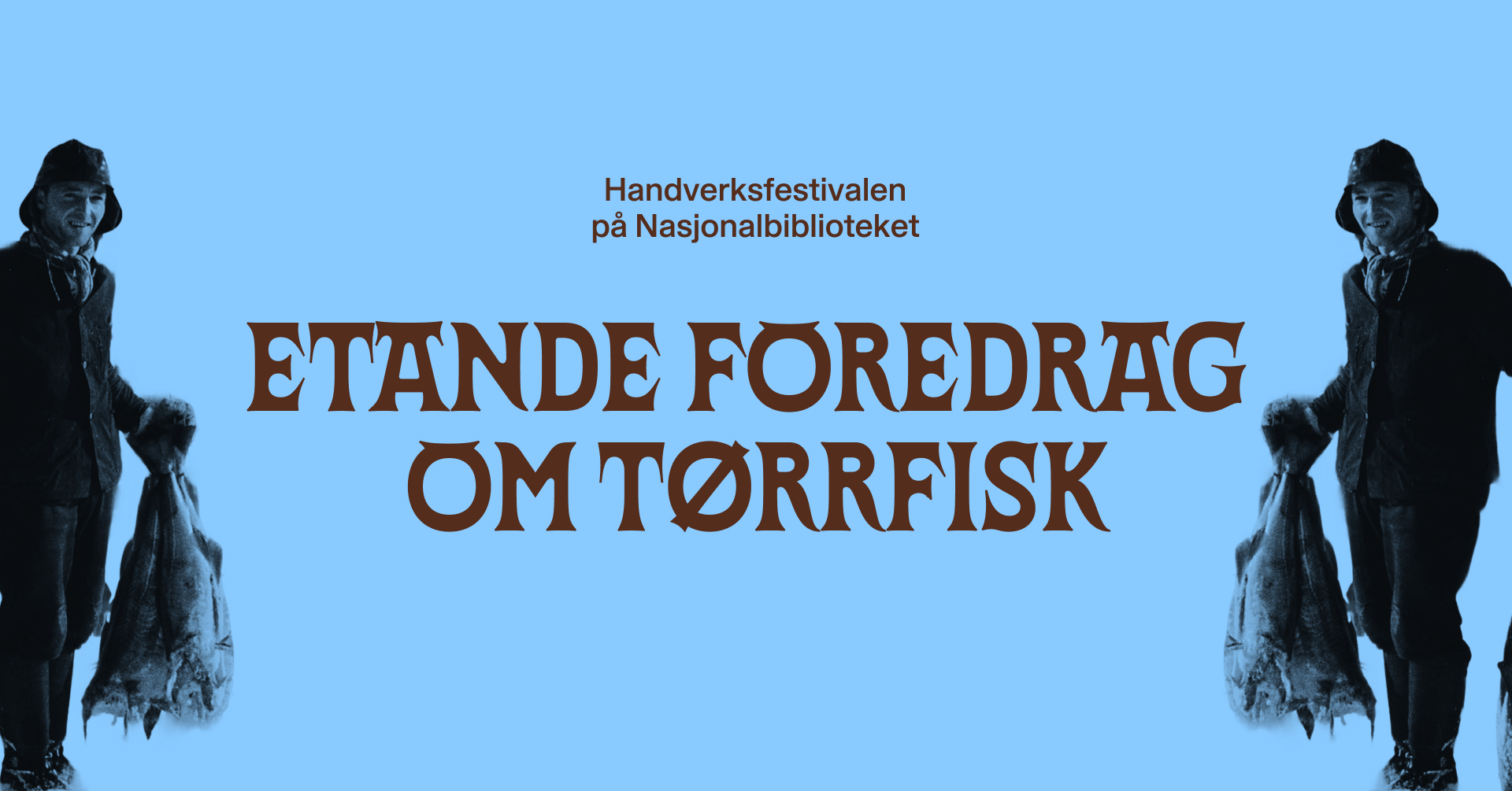 Etande foredrag: tørrfisk! | Nasjonalbiblioteket